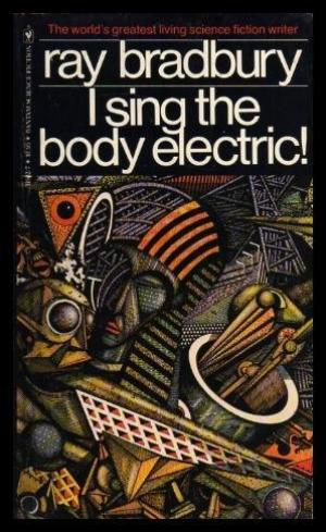 Book Review – I Sing the Body Electric (By: Ray Bradbury) | Dragon Company